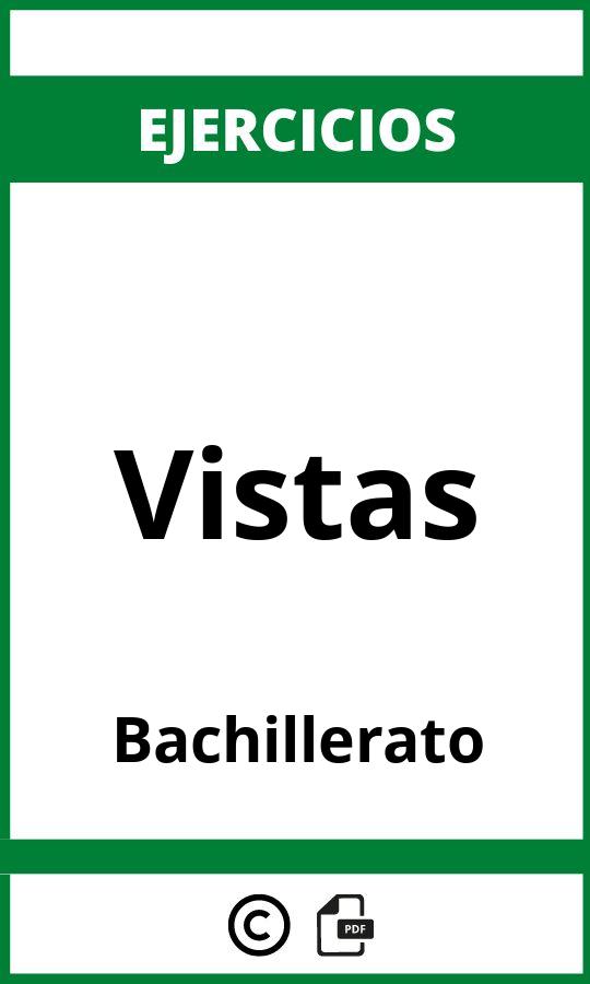 Ejercicios De Vistas Bachillerato PDF