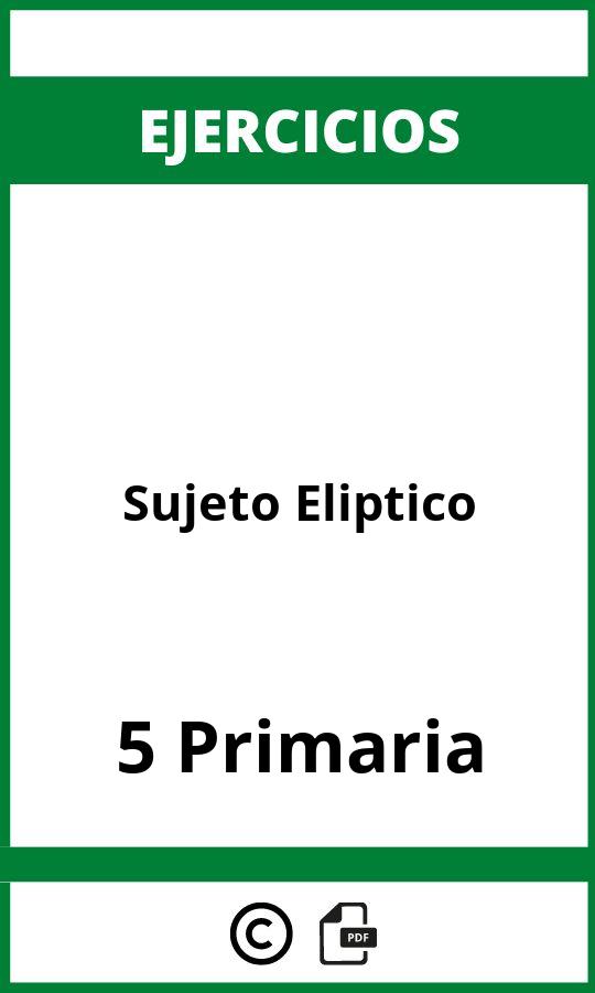 Ejercicios Sujeto Eliptico 5 Primaria PDF Ejercicios Sujeto Eliptico 5 Primaria PDF